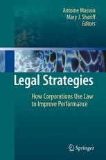 Legal Strategies: How Corporations Use Law to Improve Performance ...