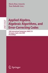 Applied Algebra, Algebraic Algorithms and Error-Correcting Codes: 18th International Symposium ...