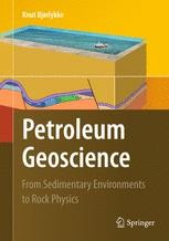 Petroleum Geoscience: From Sedimentary Environments to Rock Physics | SpringerLink