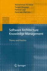 Software Architecture Knowledge Management: Theory and Practice | Springer Nature Link (formerly ...