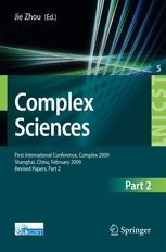 Complex Sciences: First International Conference, Complex 2009 ...