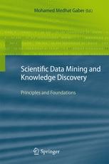 Scientific Data Mining and Knowledge Discovery: Principles and Foundations | Springer Nature ...