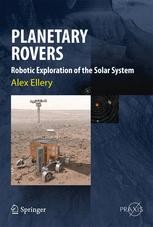 Planetary Rovers: Robotic Exploration of the Solar System | SpringerLink