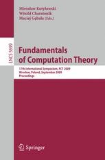 Fundamentals of Computation Theory: 17th International Symposium, FCT 2009, Wroclaw, Poland ...