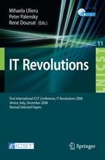 IT Revolution: First International ICST Conference, IT Revolutions 2008 ...