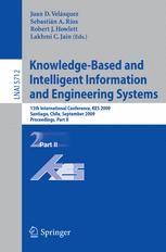 Knowledge-Based and Intelligent Information and Engineering Systems: 13th International ...