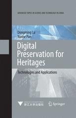 Digital Preservation for Heritages: Technologies and Applications ...