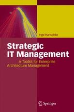 Strategic IT Management: A Toolkit for Enterprise Architecture ...