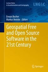 Geospatial Free and Open Source Software in the 21st Century | SpringerLink