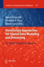 Uncertainty Approaches for Spatial Data Modeling and Processing: A ...
