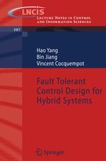 Fault Tolerant Control Design for Hybrid Systems | Springer Nature Link ...