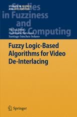 Fuzzy Logic-Based Algorithms for Video De-Interlacing | SpringerLink