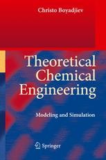 Theoretical Chemical Engineering: Modeling and Simulation | SpringerLink