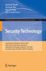 Security Technology: International Conference, SecTech 2009, Held as Part of the Future ...