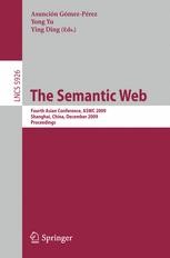 The Semantic Web: Fourth Asian Conference, ASWC 2009, Shanghai, China ...
