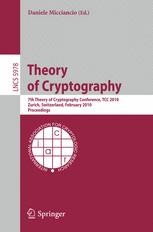 Theory of Cryptography: 7th Theory of Cryptography Conference, TCC 2010 ...