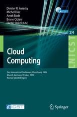 Cloud Computing: First International Conference, CloudComp 2009, Munich ...