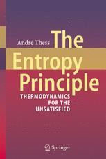 The Entropy Principle: Thermodynamics for the Unsatisfied | SpringerLink