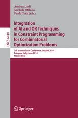 Integration of AI and OR Techniques in Constraint Programming for Combinatorial Optimization ...