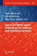Agent and Multi-agent Technology for Internet and Enterprise Systems ...