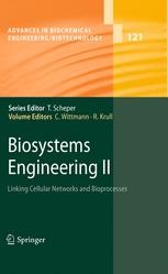 Biosystems Engineering II: Linking Cellular Networks and Bioprocesses ...