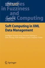 Soft Computing in XML Data Management: Intelligent Systems from ...
