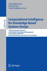 Computational Intelligence for Knowledge-Based System Design: 13th IPMU ...