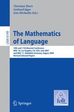 The Mathematics of Language: 10th and 11th Biennial Conference, MOL 10 ...