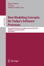 New Modeling Concepts for Today's Software Processes: International ...