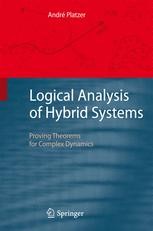 Logical Analysis of Hybrid Systems: Proving Theorems for Complex Dynamics | SpringerLink
