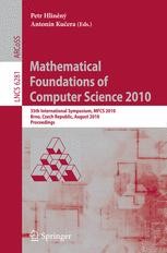 Mathematical Foundations of Computer Science 2010: 35th International ...