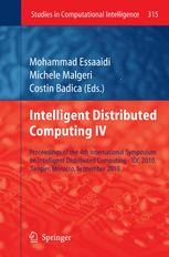 Intelligent Distributed Computing IV: Proceedings of the 4th International Symposium on ...