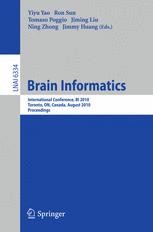 Brain Informatics: International Conference, BI 2010, Toronto, Canada ...