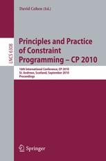Principles and Practice of Constraint Programming - CP 2010: 16th ...