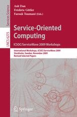 Service-Oriented Computing. ICSOC/ServiceWave 2009 Workshops: International Workshops, ICSOC ...