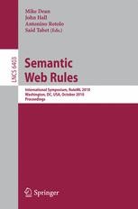 Semantic Web Rules: International Symposium, RuleML 2010, Washington, DC, USA, October 21-23 ...