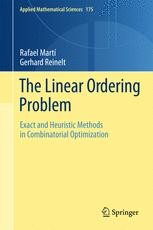 The Linear Ordering Problem: Exact and Heuristic Methods in Combinatorial Optimization ...