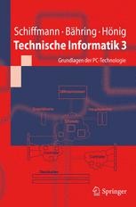 Technische Informatik 3: Grundlagen der PC-Technologie | SpringerLink