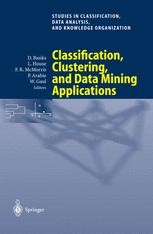 Classification, Clustering, and Data Mining Applications: Proceedings ...