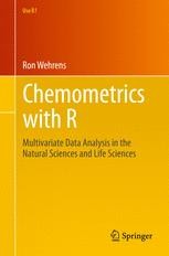 Chemometrics with R: Multivariate Data Analysis in the Natural Sciences ...