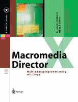 Macromedia Director: Multimediaprogrammierung mit Lingo | SpringerLink