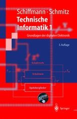 Technische Informatik 1: Grundlagen der digitalen Elektronik | SpringerLink