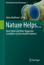 Nature Helps...: How Plants and Other Organisms Contribute to Solve ...