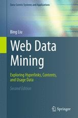 Web Data Mining: Exploring Hyperlinks, Contents, and Usage Data | Springer Nature Link (formerly ...