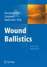 Wound Ballistics: Basics and Applications | SpringerLink