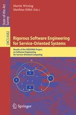 Rigorous Software Engineering for Service-Oriented Systems: Results of the SENSORIA Project on ...