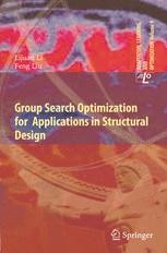 Group Search Optimization for Applications in Structural Design ...
