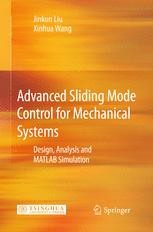 Advanced Sliding Mode Control for Mechanical Systems: Design, Analysis ...