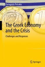 The Greek Economy and the Crisis: Challenges and Responses | SpringerLink