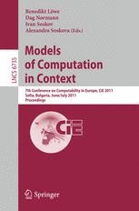 Models of Computation in Context: 7th Conference on Computability in Europe, CiE 2011, Sofia ...